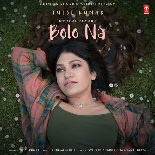 Bolo Na by Tulsi Kumar - Song Lyrics - Amlisten