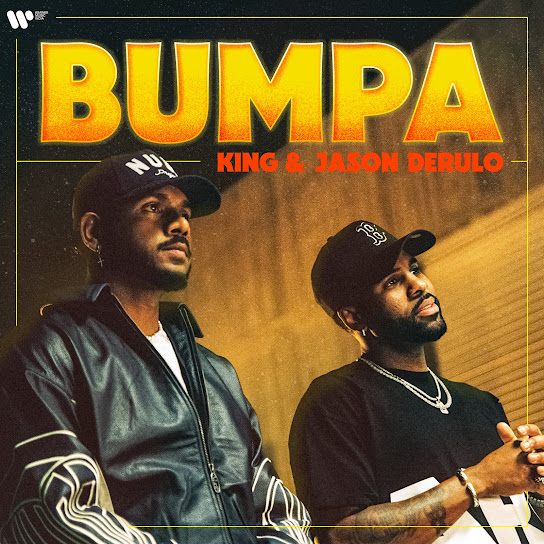 Bumpa Lyrics King and Jason Derulo - Amlisten