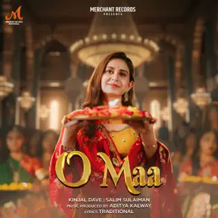 O Maa Lyrics Kinjal Dave, Salim Sulaiman - Amlisten