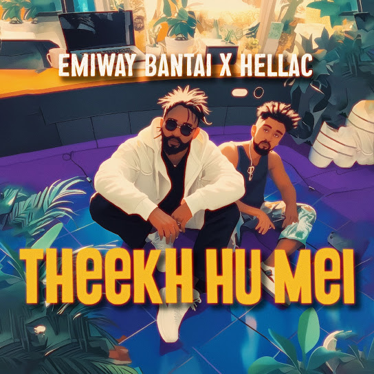 Theekh Hu Mei Lyrics Emiway Bantai and Hellac - Amlisten